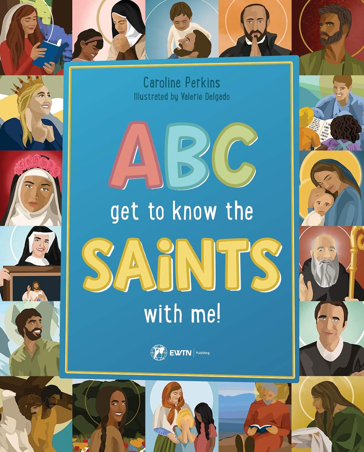 ABC Get To Know The Saints With Me. By Caroline Perkins | Rex Catholic ...